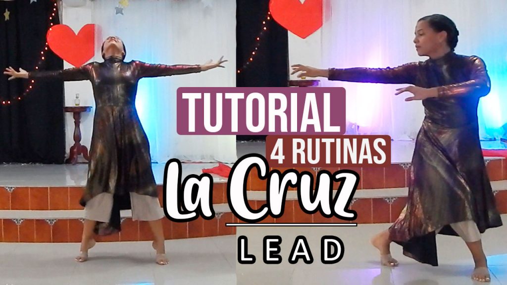 La Cruz – Lead Tutorial de Danza Expresiva y Mantos