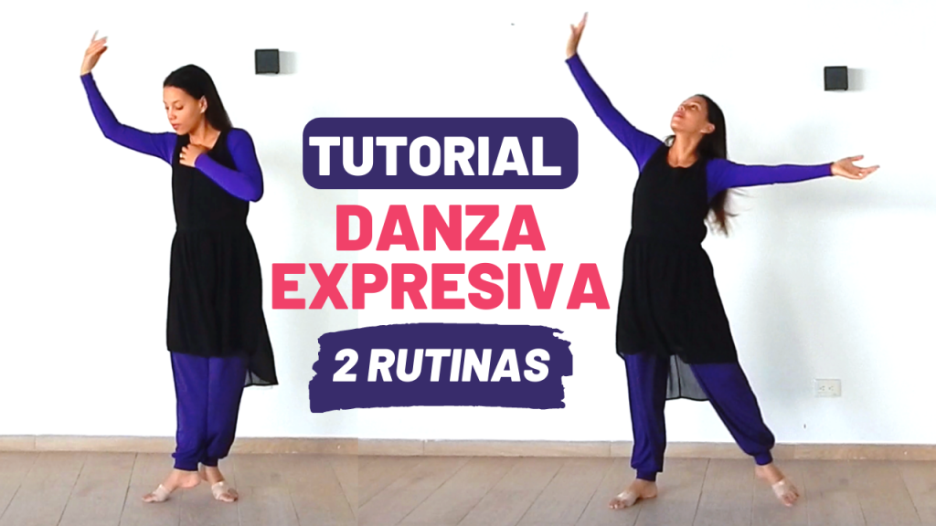 Tutorial 2 Rutinas de Danza Expresiva